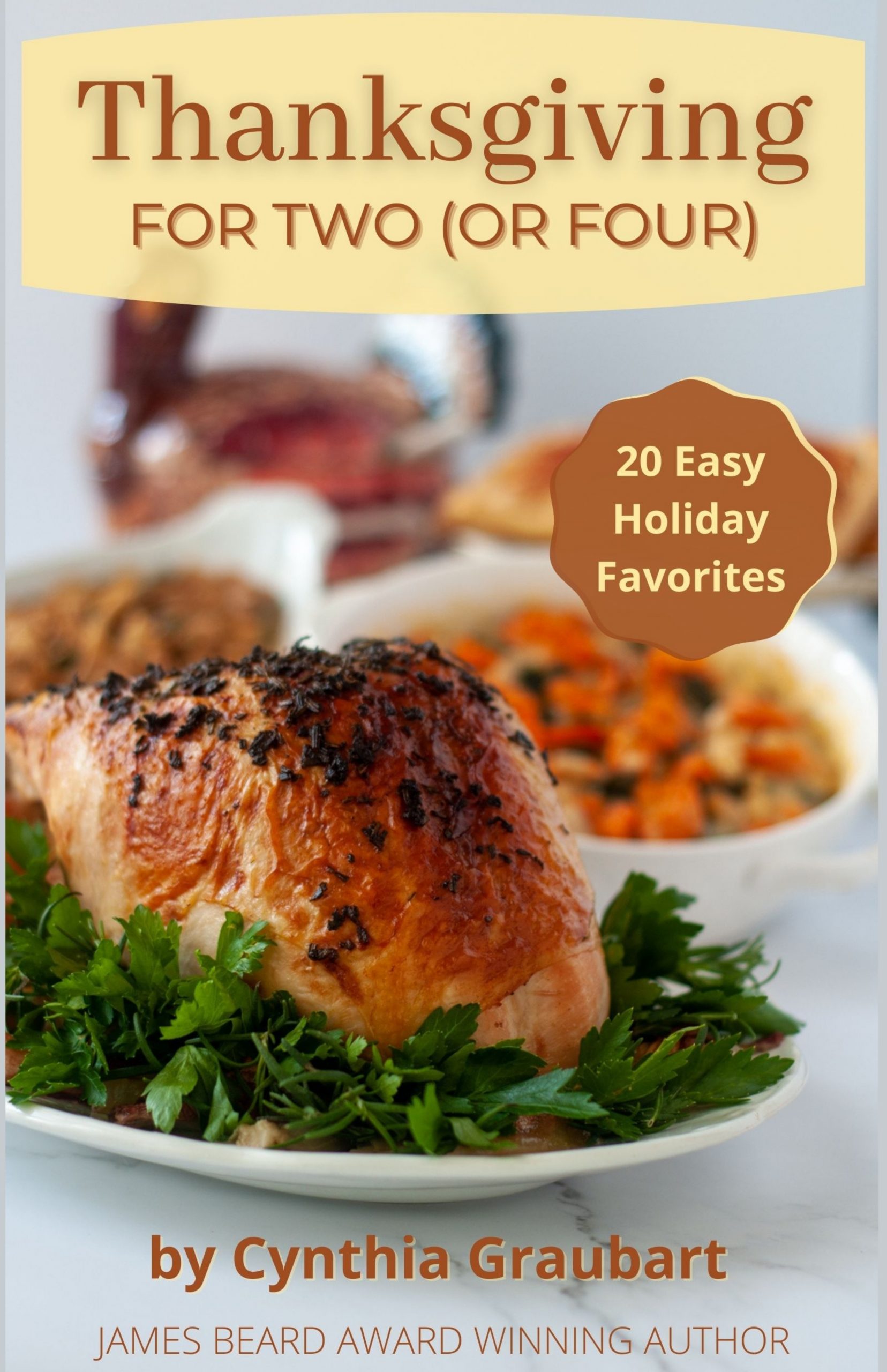 Cynthia Graubart Saves Thanksgiving: 'Right-Sized' Recipes for Holiday ...